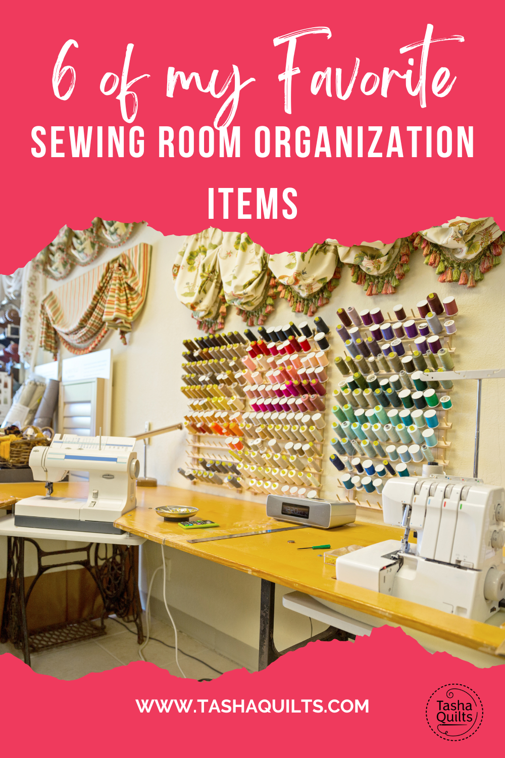 6 of My Favorite Sewing Room Organization Ideas - Tasha Quilts